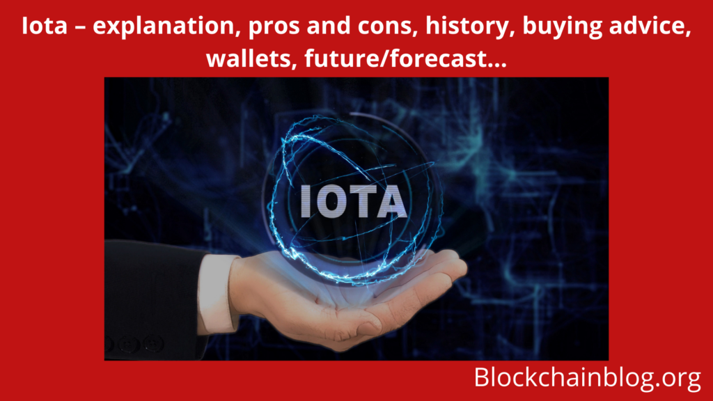 Iota - explanation, pros and cons, history, buying advice, wallets ...